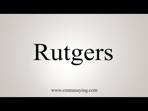 How To Say Rutgers