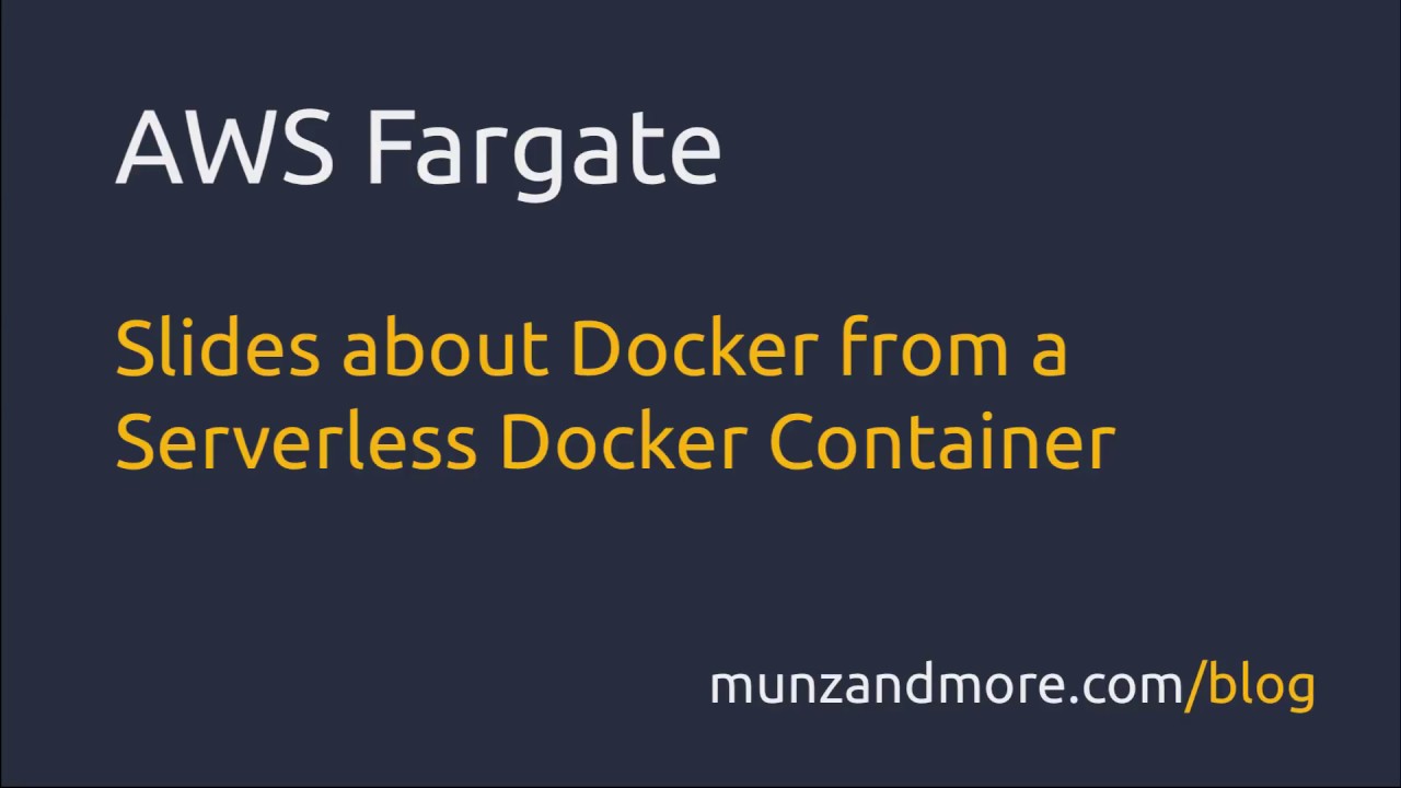 Serverless Docker with AWS Fargate