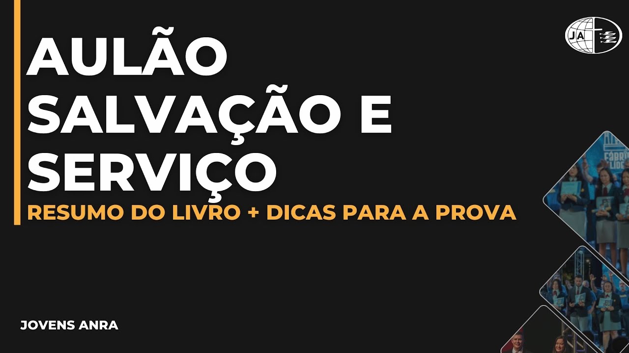 Aulão Salvação e Serviço  -  Resumo do Livro + Dicas para a Prova