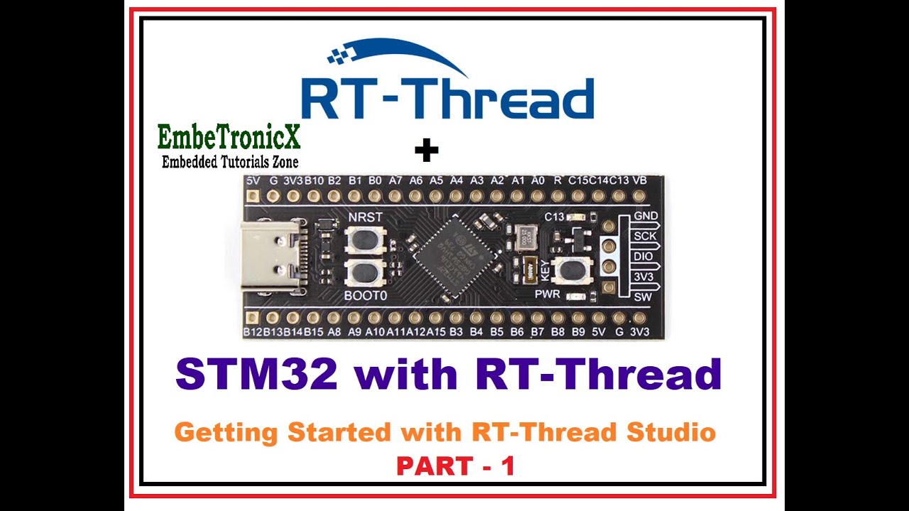 STM32F4 with RT-Thread Part 1 - Getting Started RT Thread RTOS