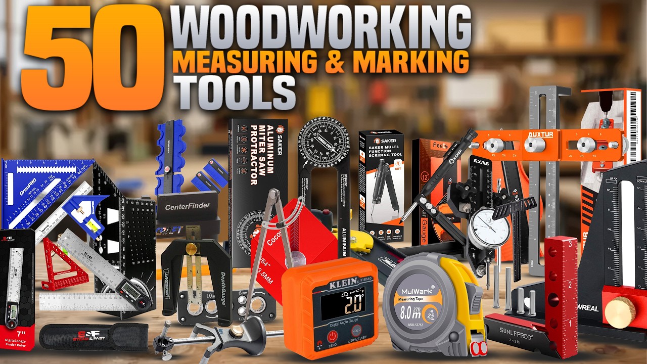50 Essential Measuring and Marking Tools Every Woodworker Needs