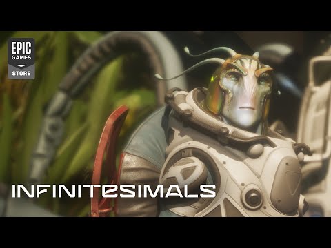 Epic Games Publishing Presents: Infinitesimals