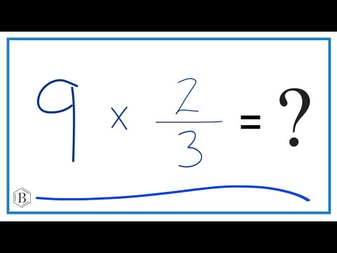 9 times 2/3 (Nines times Two-Thirds)