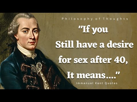 Immanuel Kant's Quotes which are better Known in Youth to Not to Regret in Old Age