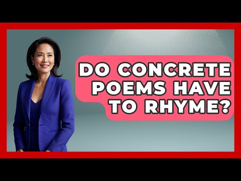 Do Concrete Poems Have To Rhyme? - Tales And Texts