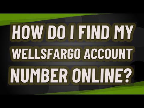 How do I find my Wellsfargo account number online?
