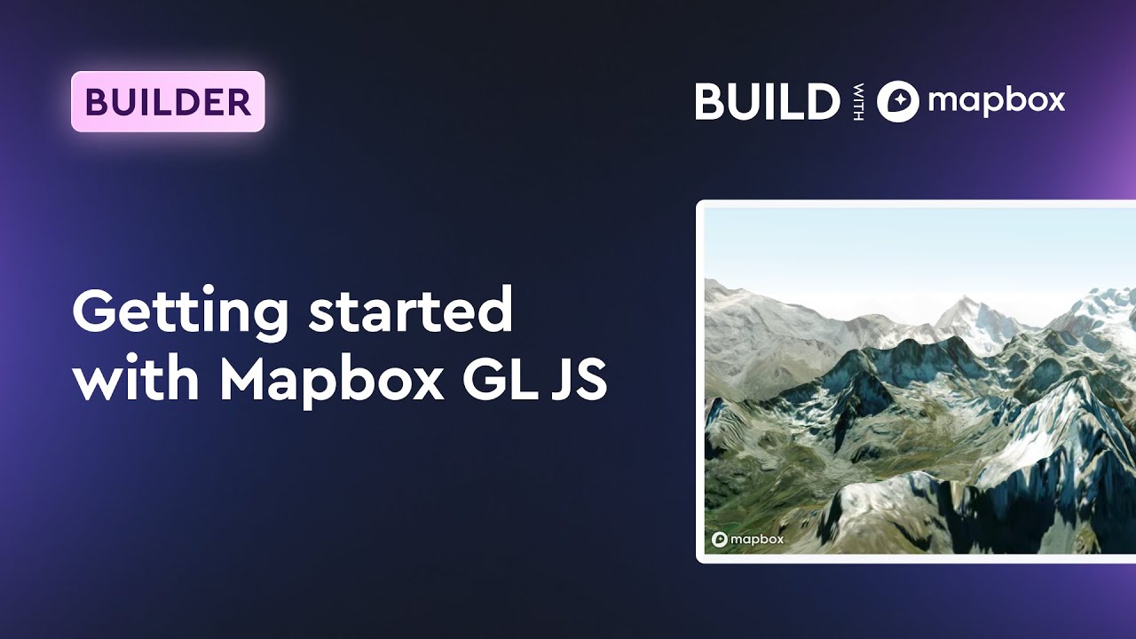 Getting started with Mapbox GL JS