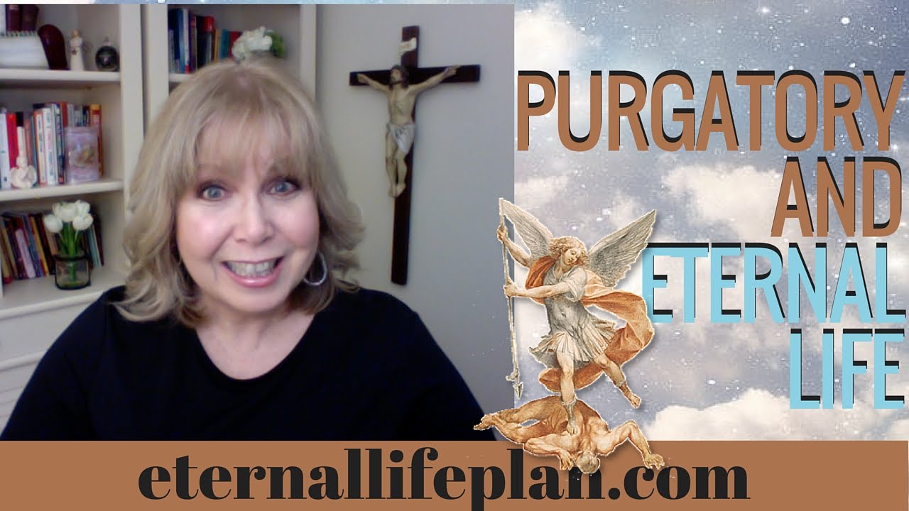 Eternal Life Plan and Purgatory