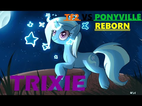 Steam Community :: Video :: Tf2 Vs PonyVille Reborn - Trixie [Rework #2]