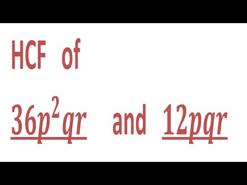 Find HCF with variables HCF of 36p^2 qr and 12pqr