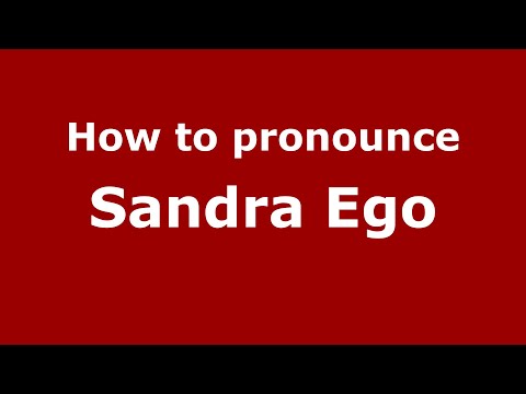 How to pronounce Sandra Ego (Mexico/Mexican Spanish) - PronounceNames.com