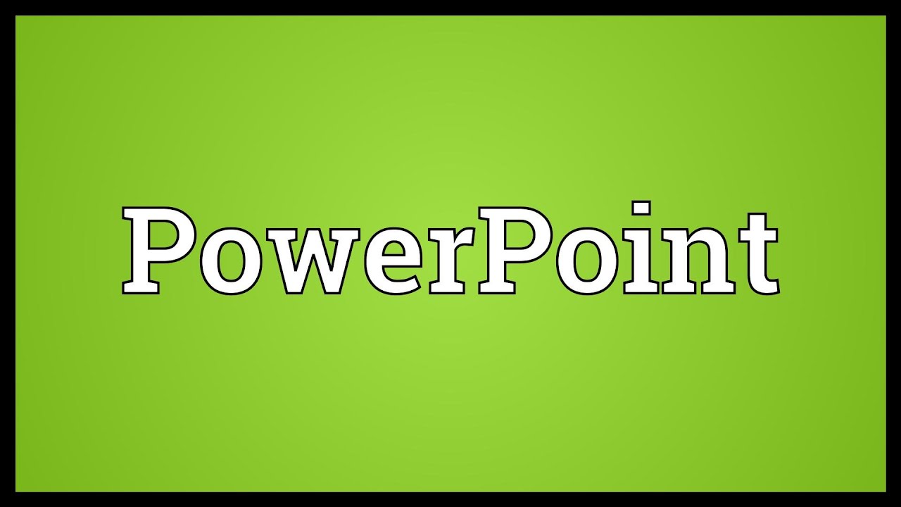 PowerPoint Meaning
