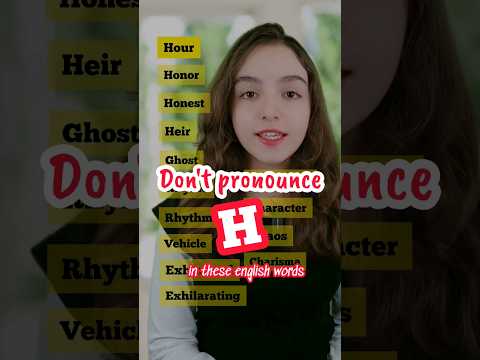 English Pronunciation: silent H #englishlanguage #learnenglish #englishtips
