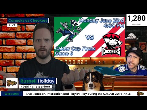 Calder Cup Finals: Game 6 | Abbotsford Canucks vs Charlotte Checkers | Live Reaction and Interaction