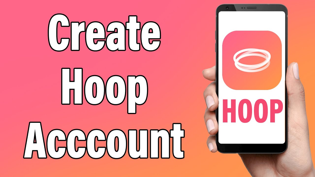 Create A Hoop Acccount 2022 | Hoop App Account Registration Help | Hoop Sign Up