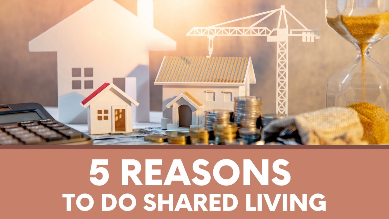 5 reasons to do shared housing