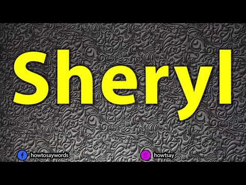 How To Pronounce Sheryl