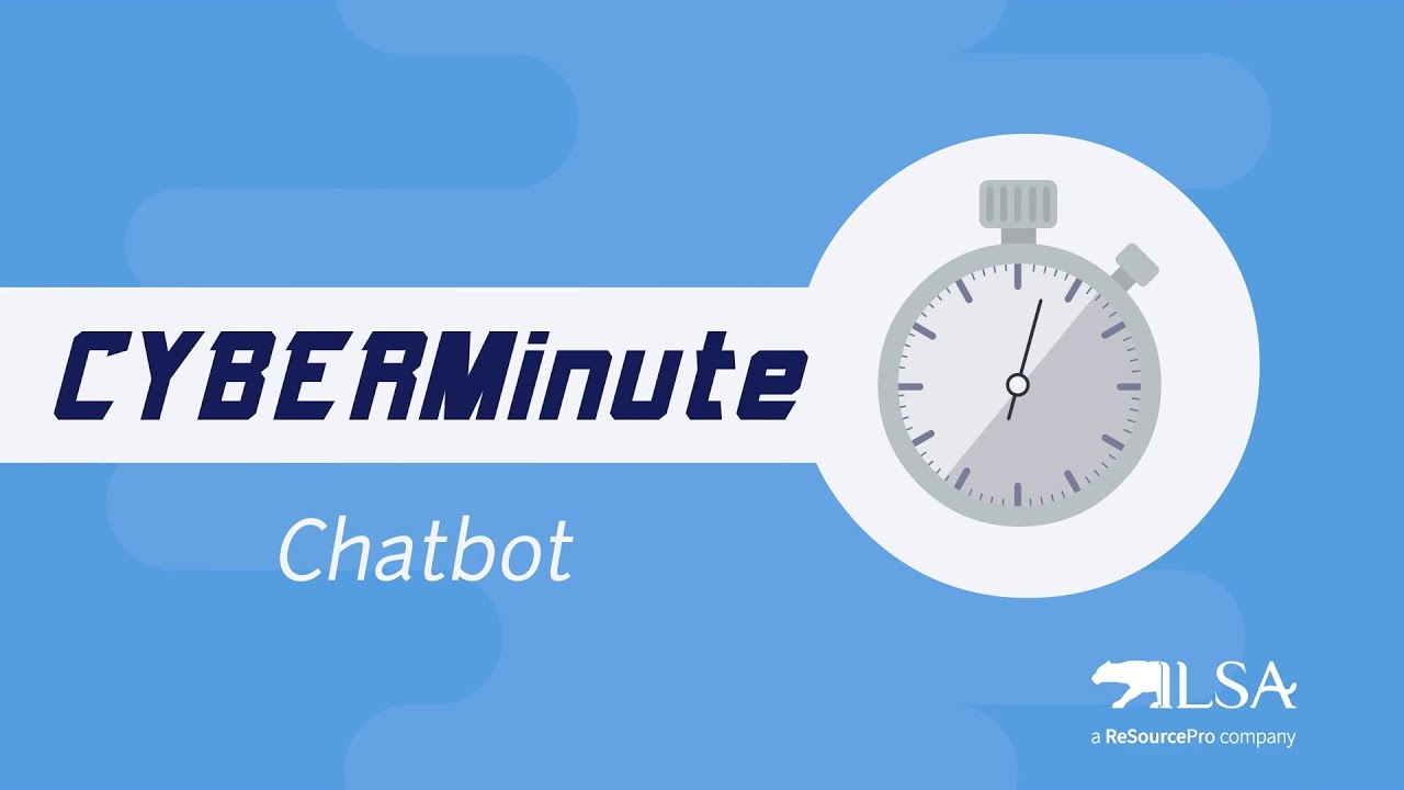 CYBERMinute - What is a Chatbot?