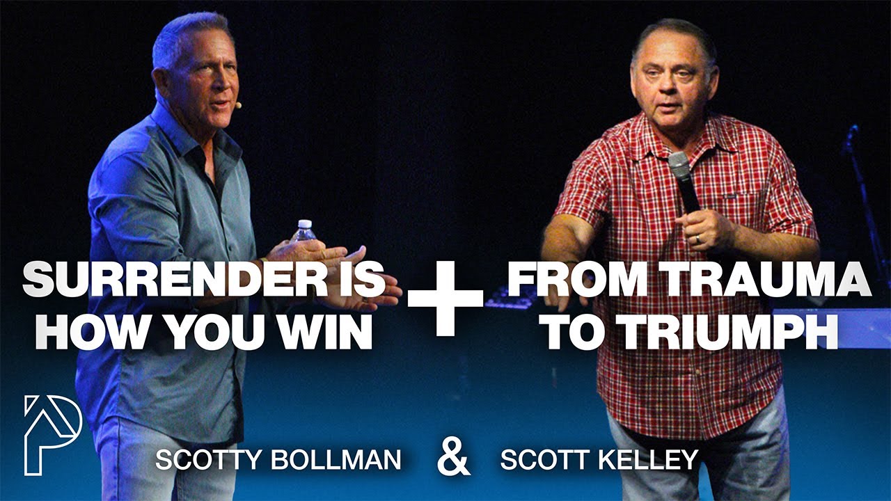Surrender is How You Win + From Trauma to Triumph | Scott Bollman & Scott Kelley | Purpose House