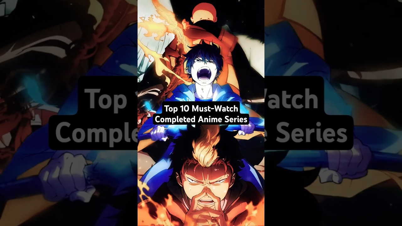 Top 10 Must-Watch Completed Anime Series #eleceed #CompletedAnime #MustWatchAnime #AnimeRecommendati