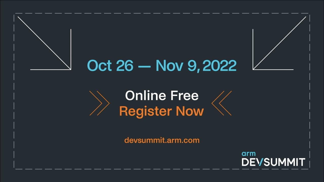 Arm DevSummit 2022 Online Developer Event