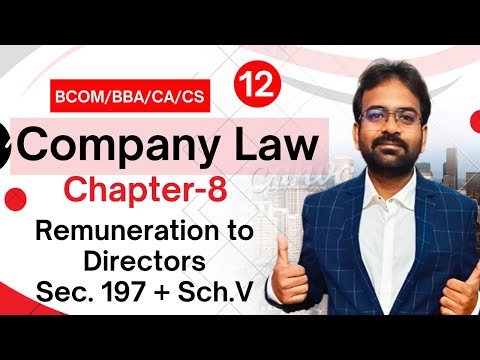 Remuneration to Directors | Section 197 & Schedule - V | Company Law | CWG for BCOM