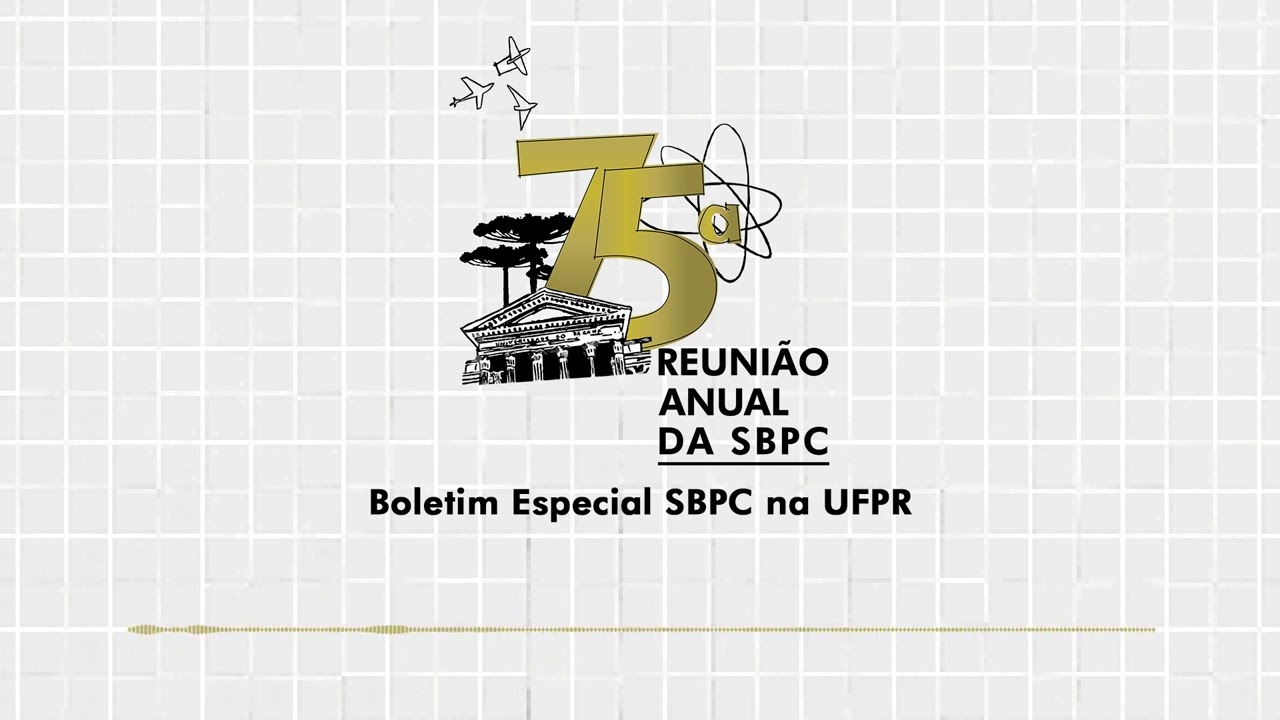 O que muda para a comunidade da UFPR sediar a SBPC 2023? [Boletim #3]