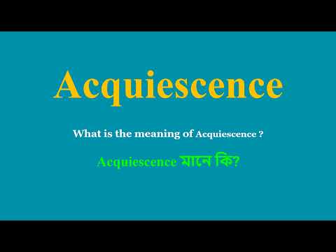 Acquiescence meaning in Bangla | Acquiescence mane ki | daily use English words