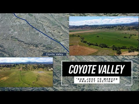 Coyote Valley - Excerpt from "San Jose to Merced Project Section" Video