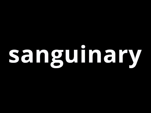 Video Word Of The Day - Sanguinary