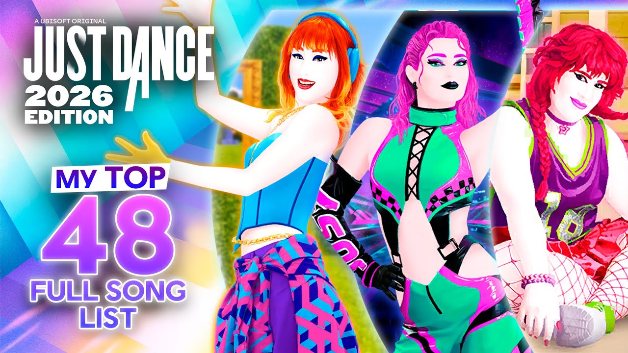 Just Dance 2026 Edition | My TOP 48 (FINAL) | Official Full Song List Ranking and Comments