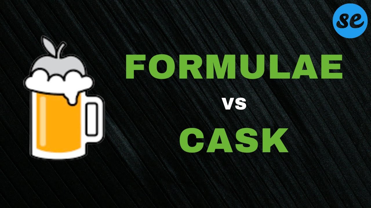 Formulae vs Cask | What is Formulae in Homebrew | Homebrew Package Manager Basics