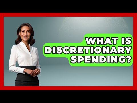 What Is Discretionary Spending? - Learn About Libertarianism