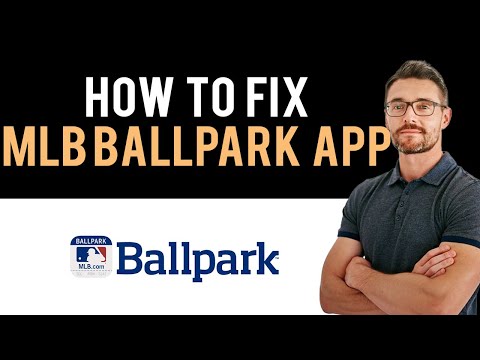 ✅ How To Fix MLB Ballpark App Not Working (Full Guide)