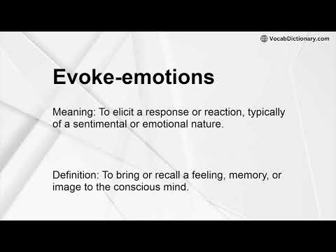 Evoke-emotions Meaning