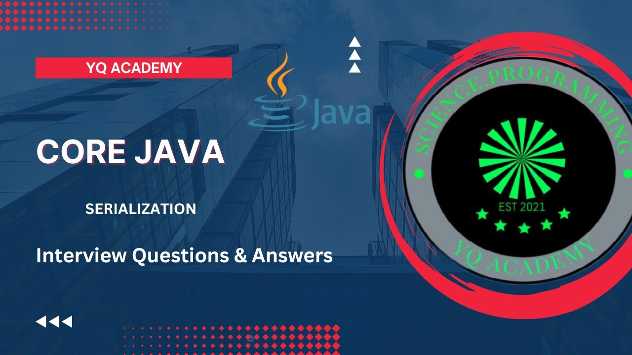 #42: Java Interview Questions and Answers |  Serialization