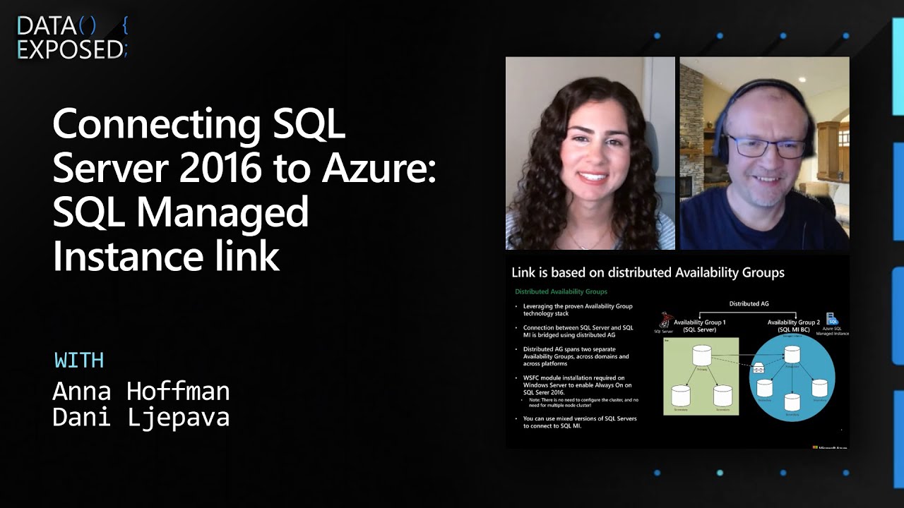 Connecting SQL Server 2016 to Azure - SQL Managed Instance link | Data Exposed