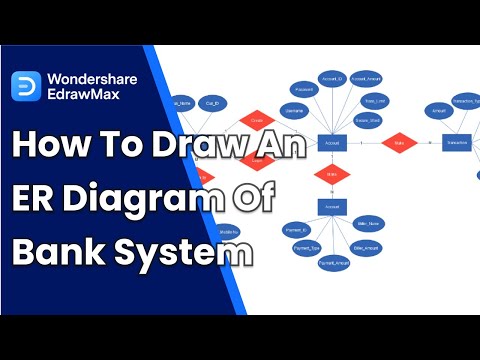 ERD Tutorial: How to Draw an ER Diagram of Bank System