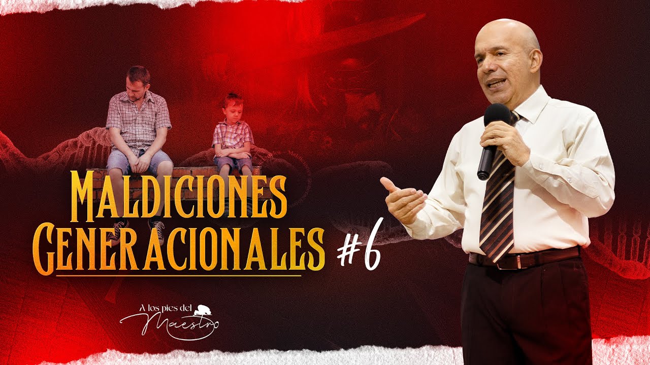 Maldiciones Generacionales #6 | Estudio Bíblico