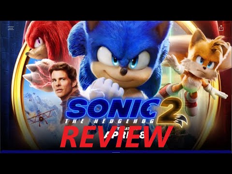 Sonic the Hedgehog 2 – Paramount Pictures Film Review – Sonicman The Best
