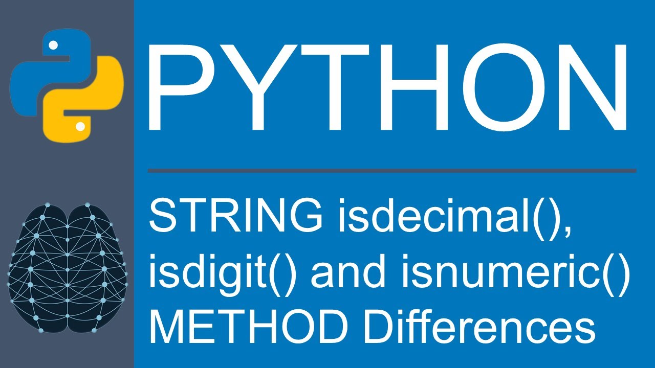 Python | Data Type | String | isdecimal(), isdigit() and isnumeric() Method Differences