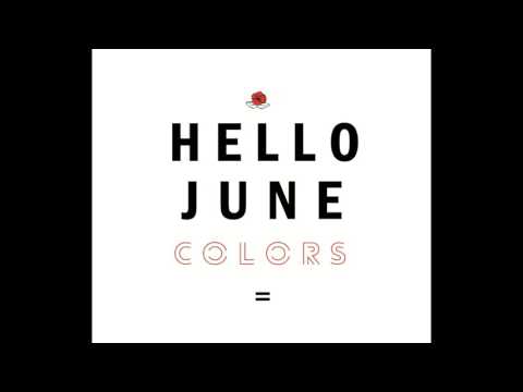 Hello June - Colors