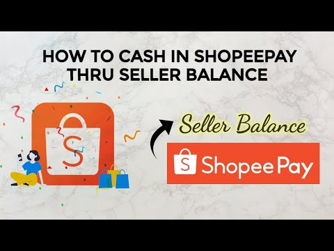 How to cash in ShopeePay using Seller Balance