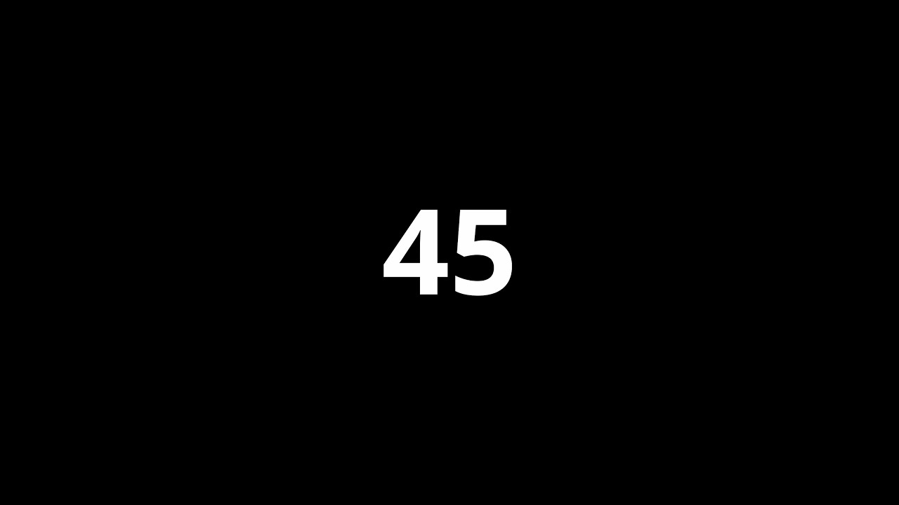 [4K] 45 Seconds Timer/Countdown (ss) - Black Background