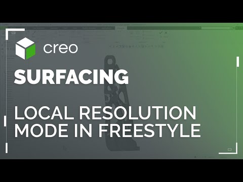 Local Resolution Mode in Freestyle | Creo 12