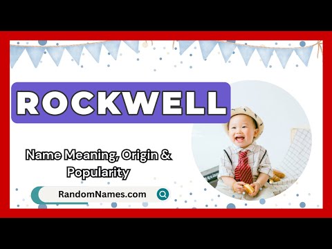 Rockwell - Baby Boy Name Meaning, Origin & Popularity - RandomNames.com