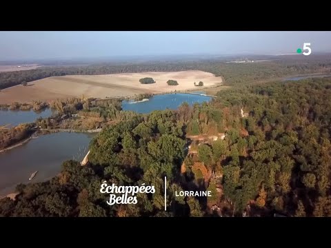 Lorraine, région de cœur - Échappées belles