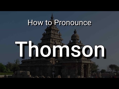 Thomson - Pronunciation and Meaning - English and Spanish Pronunciations