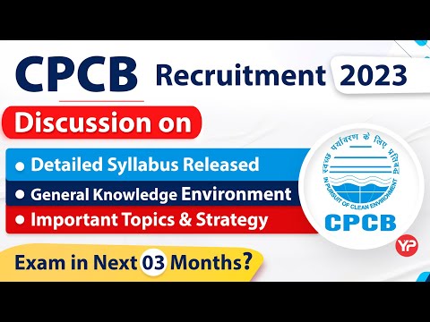Important topics and strategies to follow for CPCB Written Exam as per detailed syllabus released
