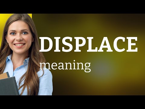 Displace | what is DISPLACE definition